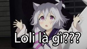 Loli là gì? Loli khác Lolicon và Lolita như thế nào? - Thapdien.com
